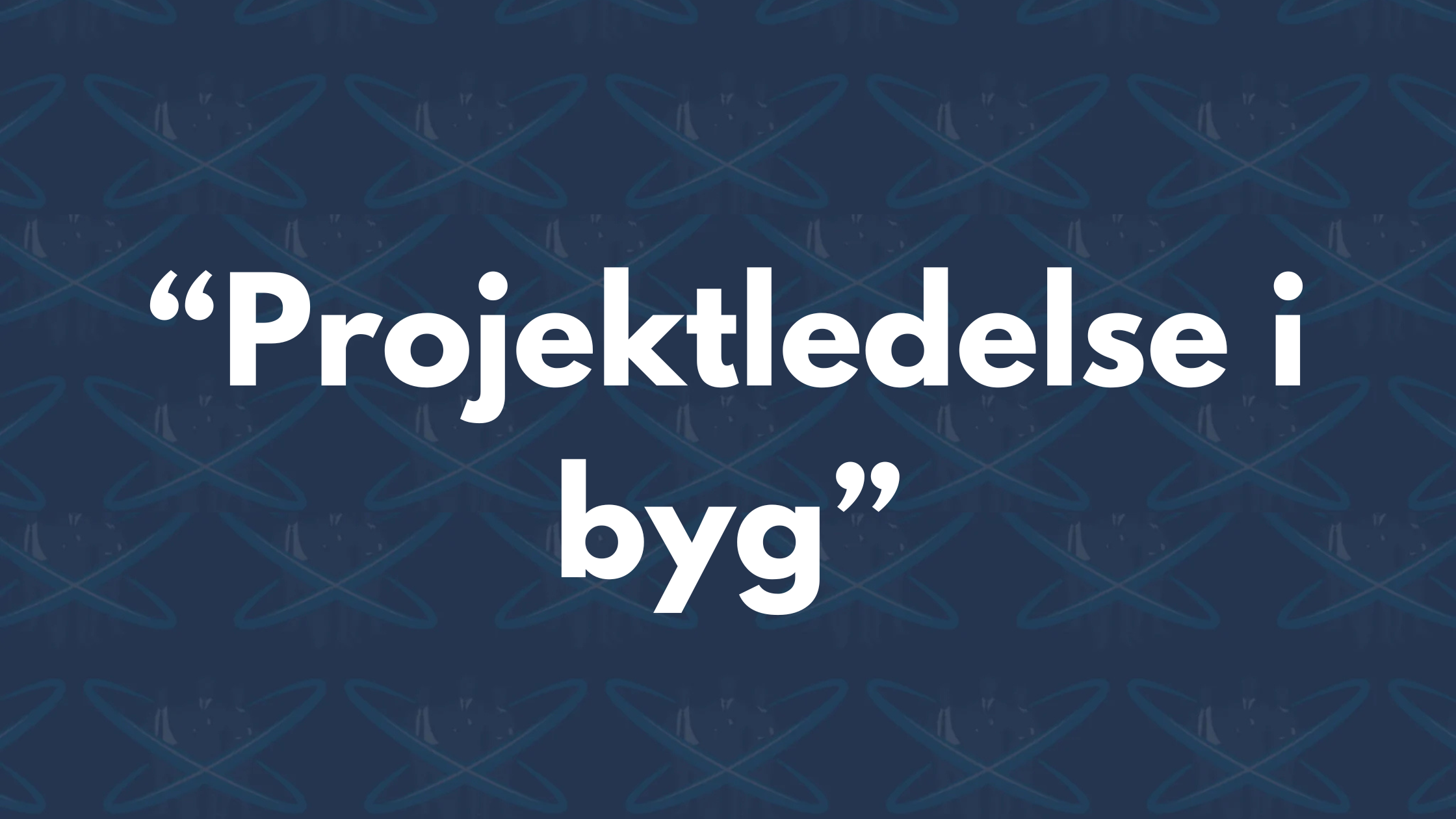 Ekstern Projektledelse til Byggebranchen – Fleksible Løsninger på ...